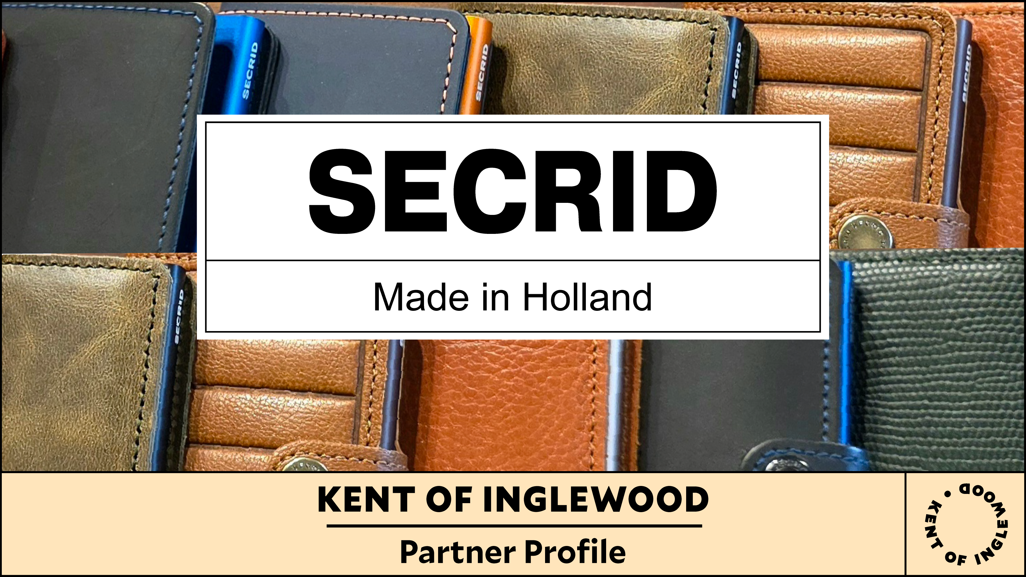 Partner Profile: Secrid Wallets – Kent of Inglewood